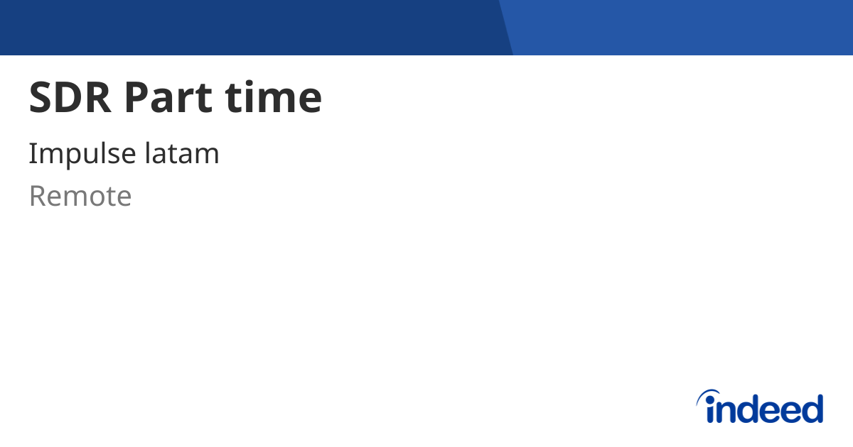 SDR Part time - Remote - Indeed.com