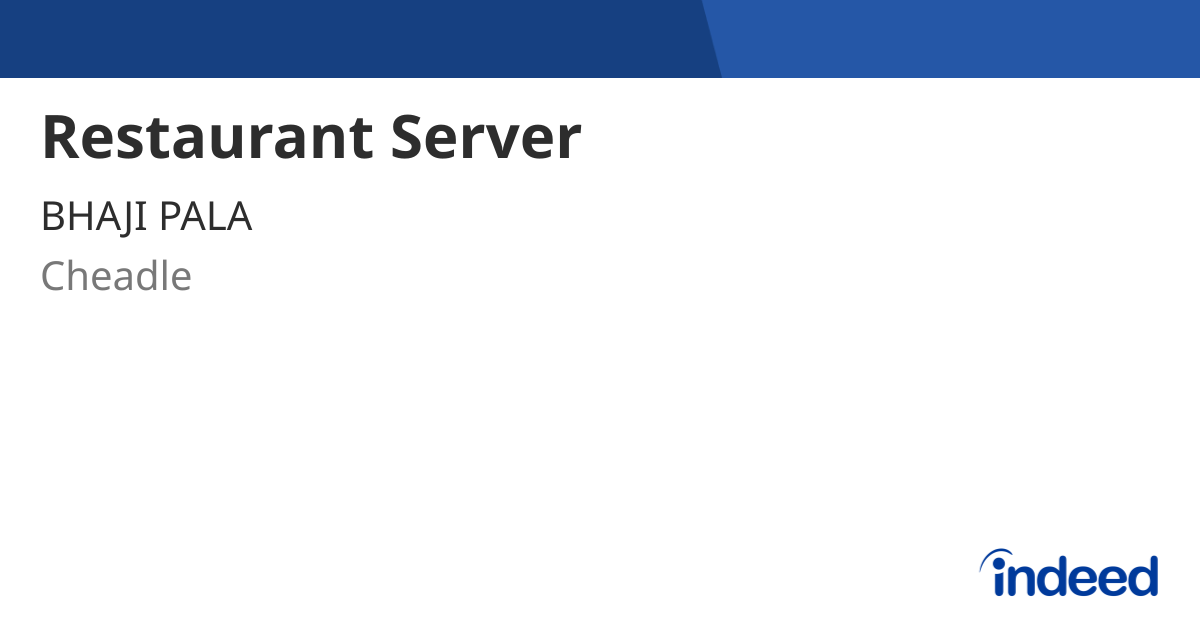 Restaurant Server - Cheadle SK8 4BE - Indeed.com
