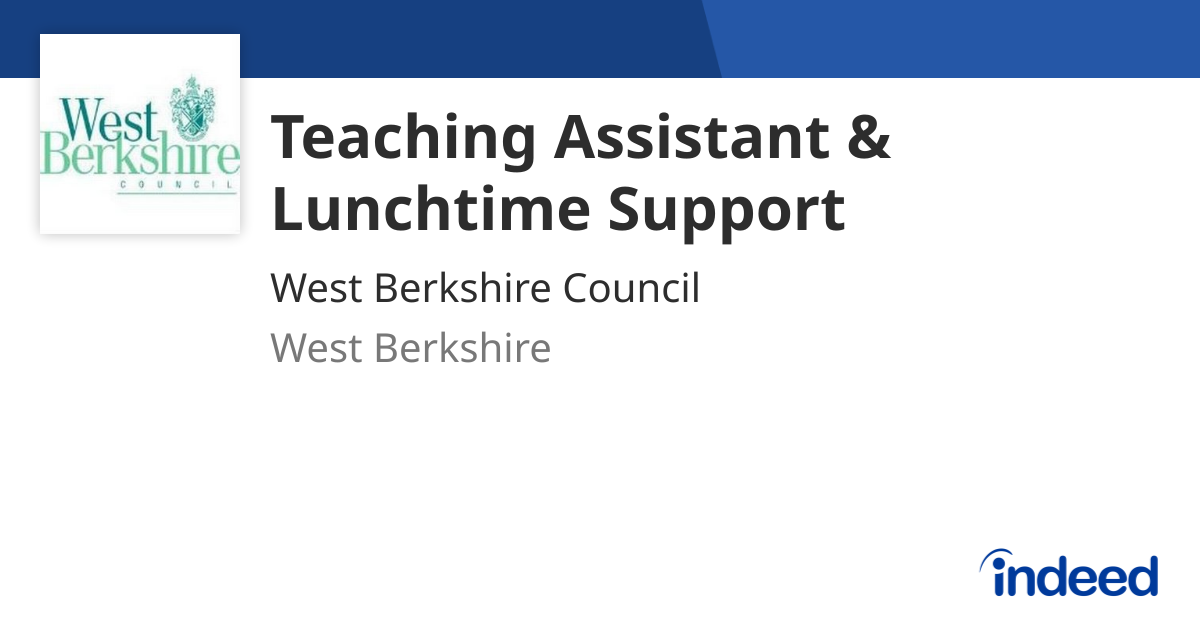 Teaching Assistant & Lunchtime Support - West Berkshire - Indeed.com