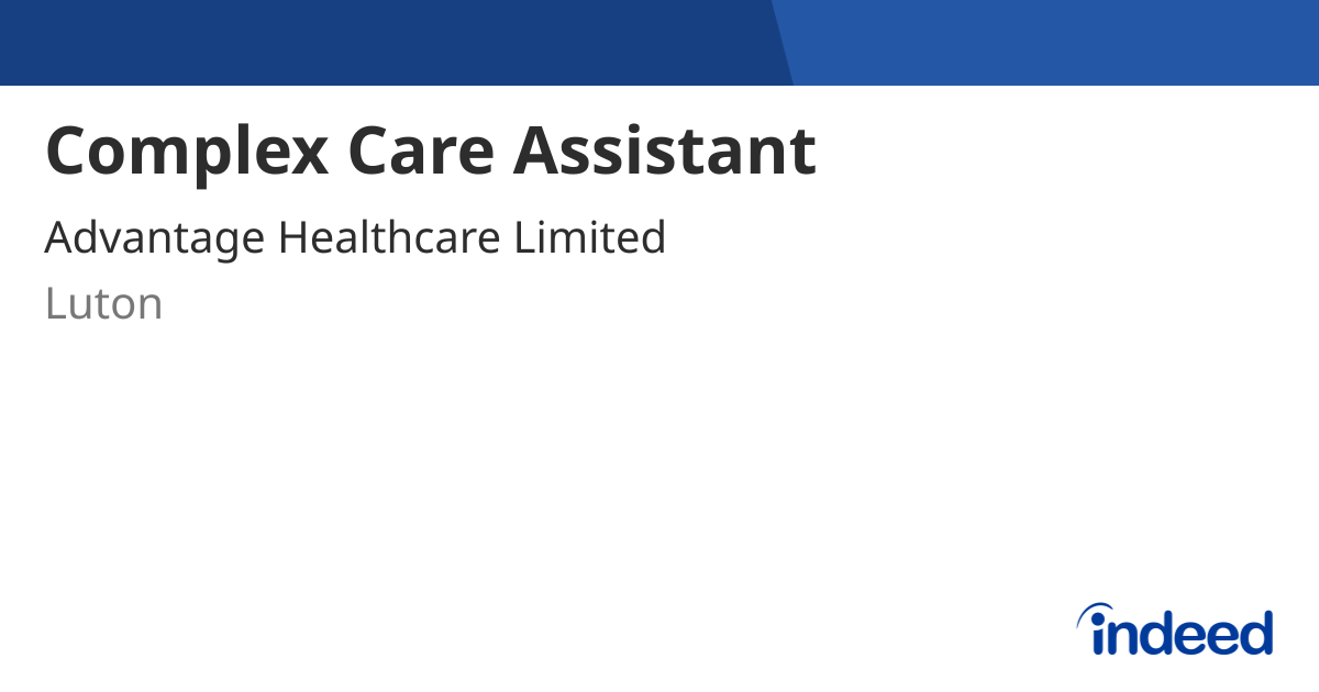 Childrens Complex Care Assistant - Luton - Indeed.com