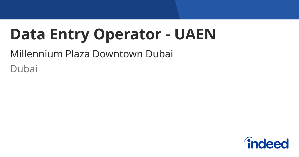 Data Entry Operator - UAEN - Dubai - Indeed.com