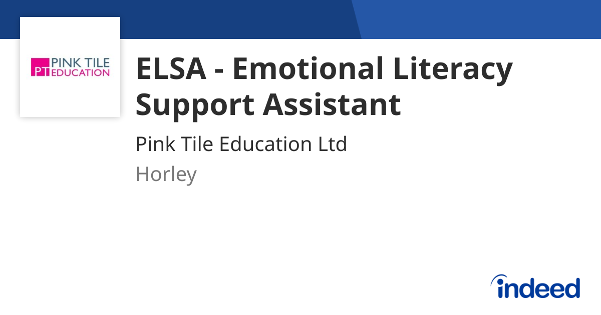 ELSA - Emotional Literacy Support Assistant - Horley RH1 5EX - Indeed.com