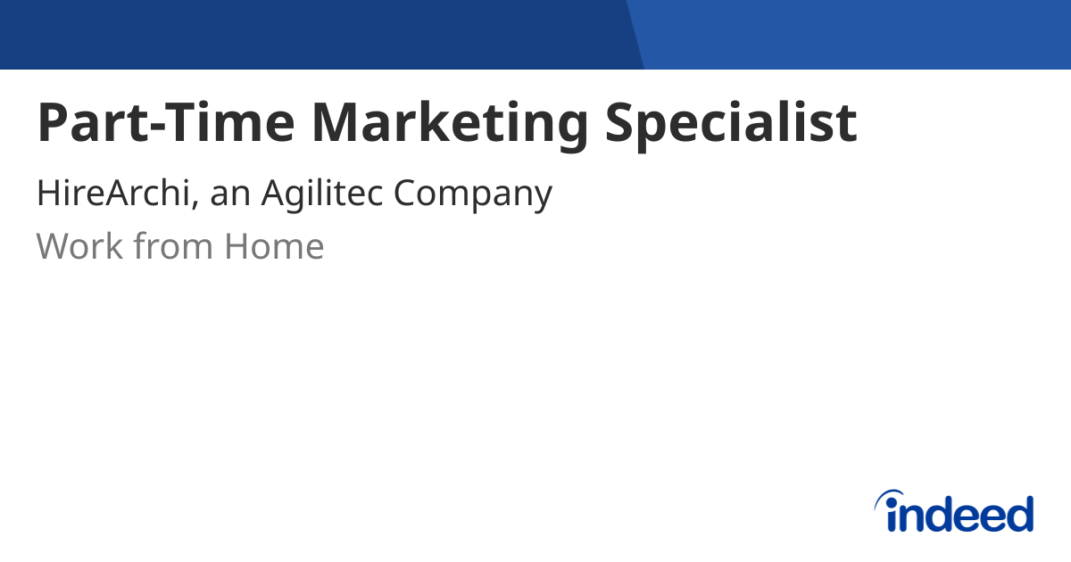 Part-Time Marketing Specialist - Work from Home - Indeed.com