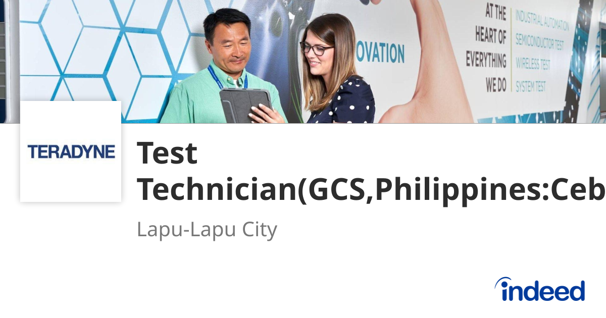 Test Technician(GCS,Philippines:Cebu) - Lapu-Lapu City - Indeed.com