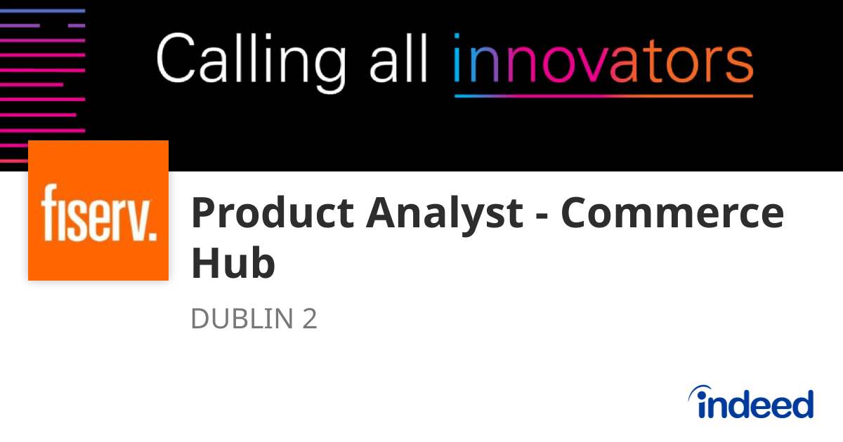Product Analyst - Commerce Hub - Dublin, County Dublin - Indeed.com