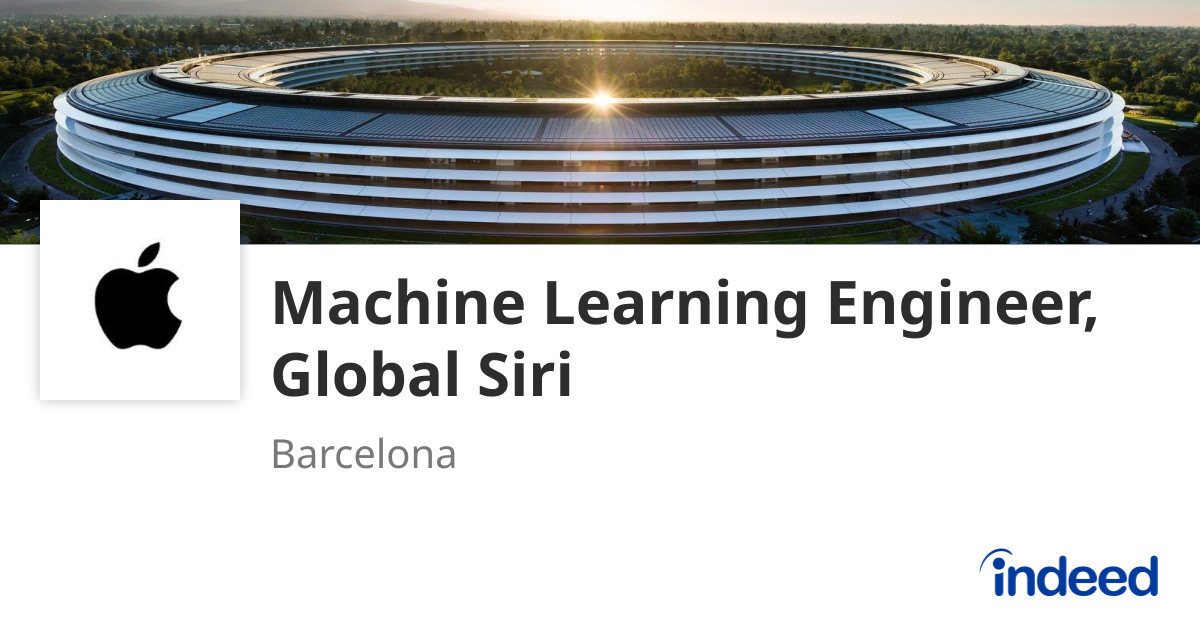 Machine Learning Engineer, Global Siri - Barcelona, Barcelona provincia ...