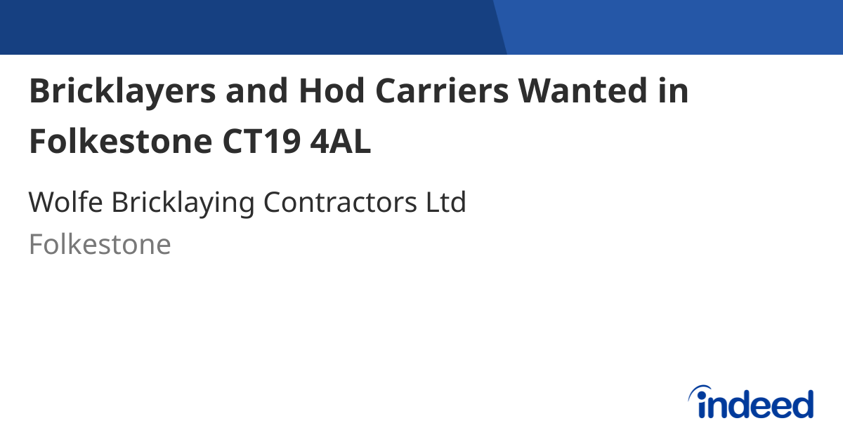 Bricklayers and Hod Carriers Wanted in Folkestone CT19 4AL - Folkestone ...
