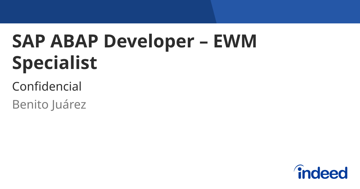 SAP ABAP Developer – EWM Specialist - 06600, Benito Juárez, CDMX ...