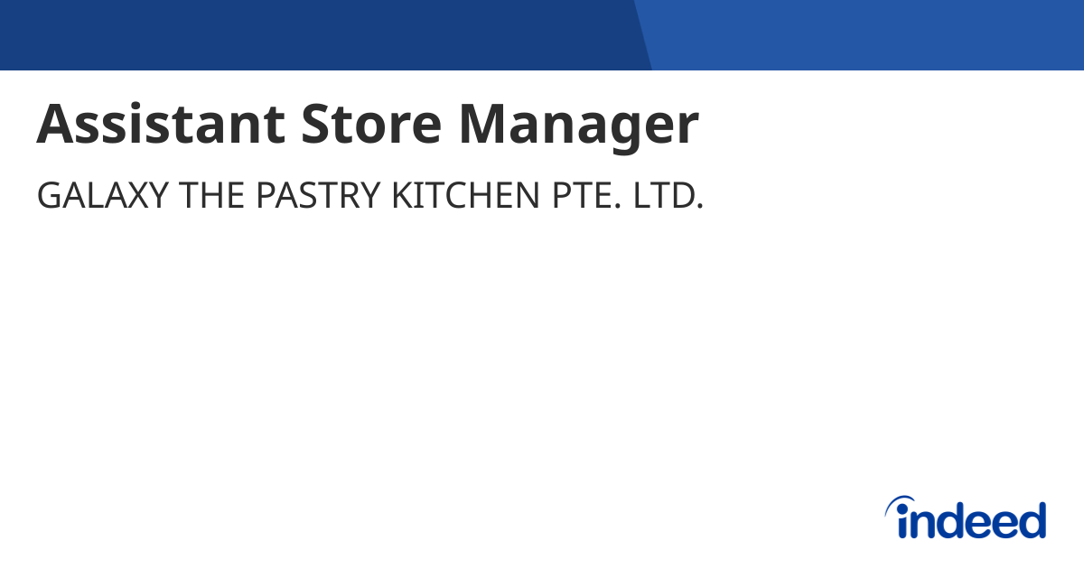 Assistant Store Manager - Singapore - Indeed.com