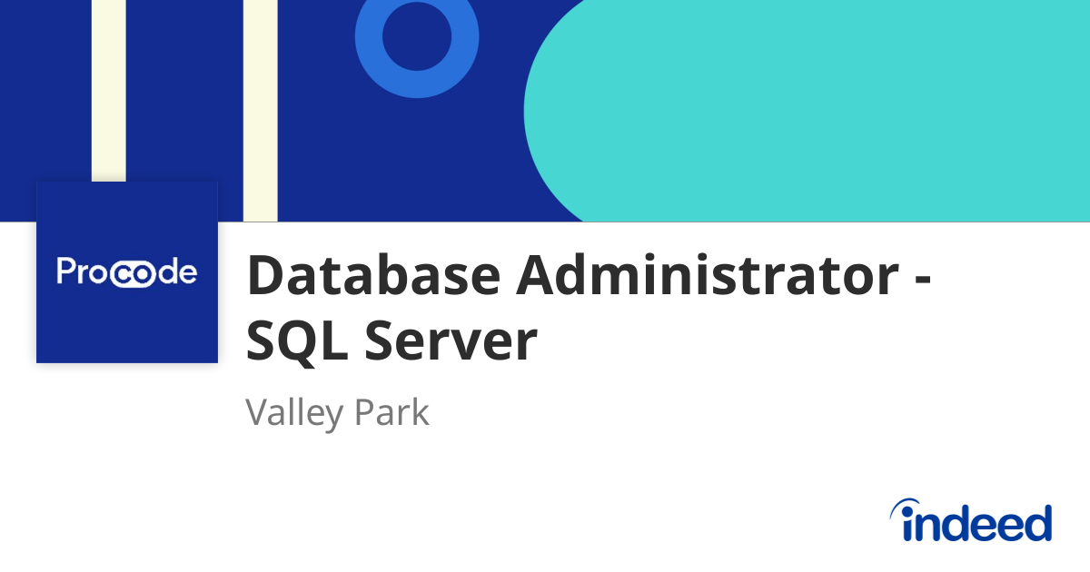 Database Administrator - SQL Server - Valley Park SO53 3QB - Indeed.com