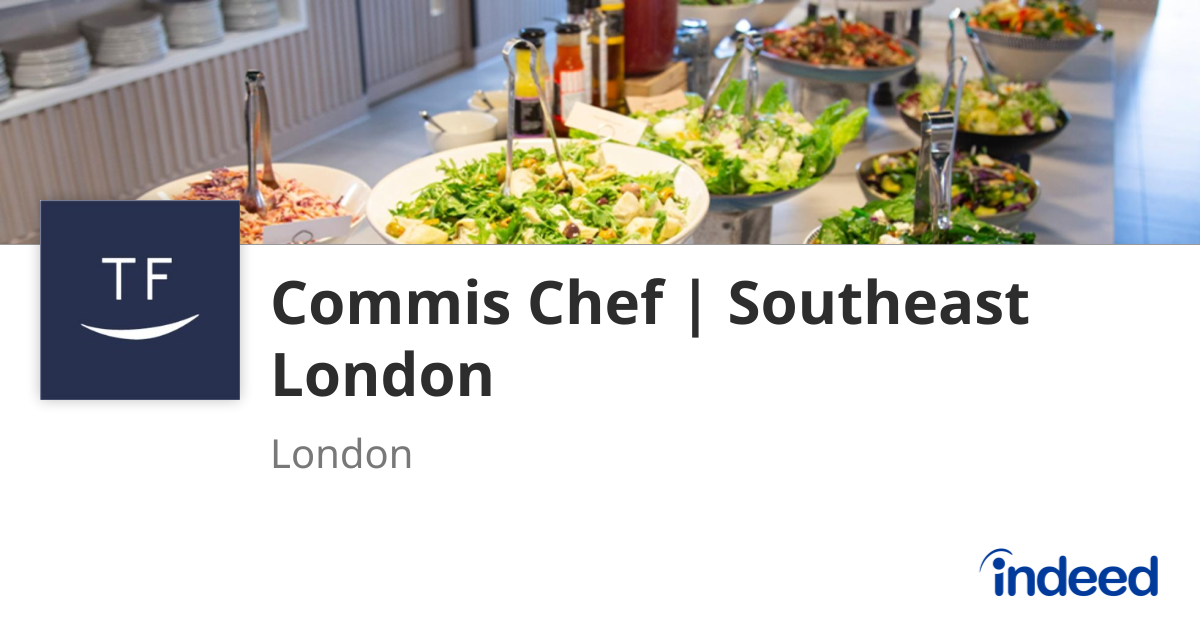 Commis Chef | Southeast London - London SW12 0PS - Indeed.com