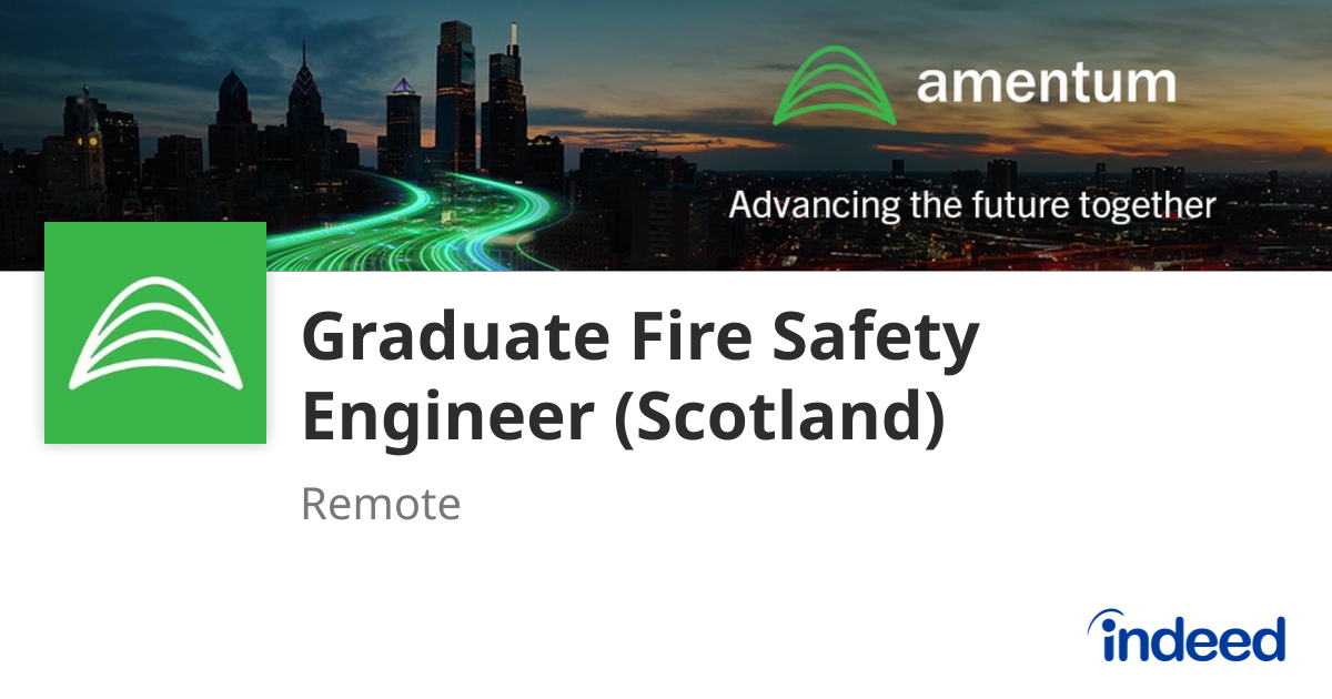 Graduate Fire Safety Engineer (Scotland) - Remote - Indeed.com