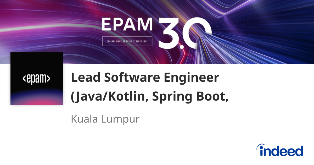Lead Software Engineer (Java/Kotlin, Spring Boot, Microservices) - Kuala Lumpur - Indeed.com