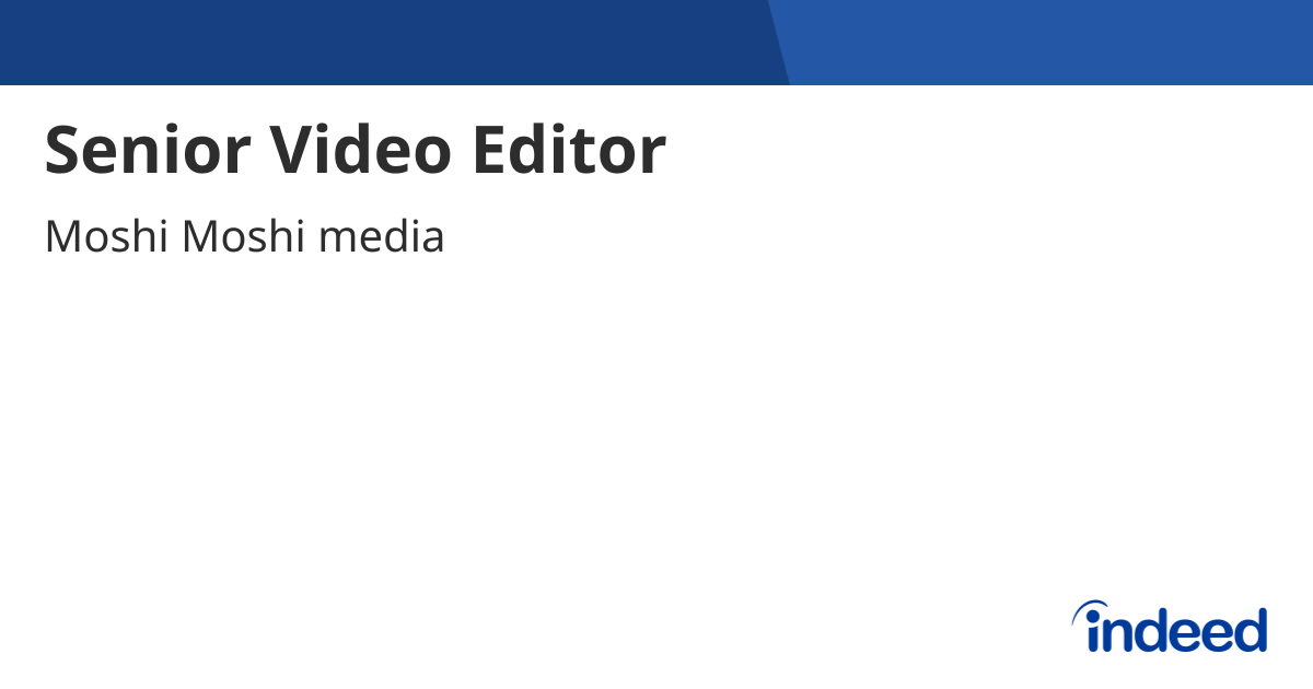 Senior Video Editor - Bengaluru, Karnataka - Indeed.com