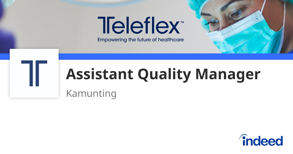 Assistant Quality Manager - Kamunting - Indeed.com