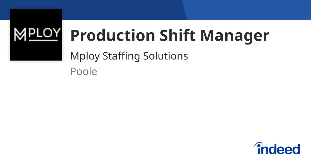 Production Shift Manager - Poole - Indeed.com