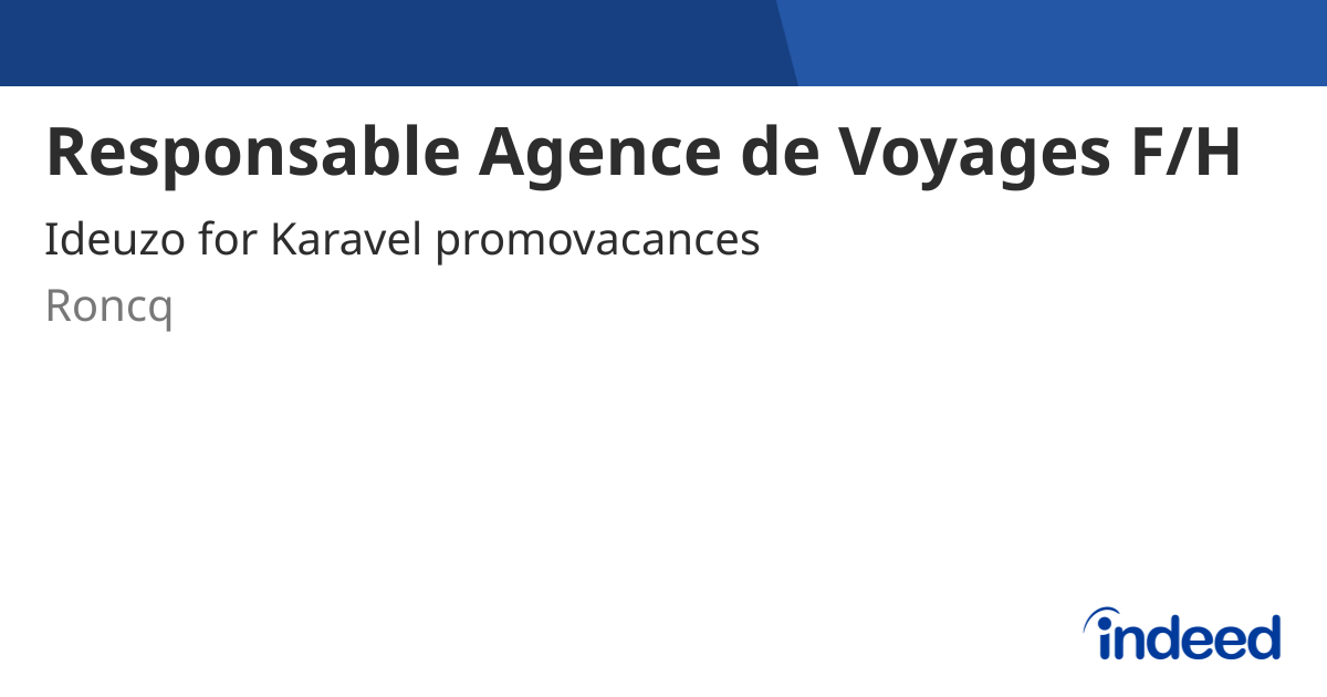 Responsable Agence de Voyages F/H - Roncq (59) - Indeed.com