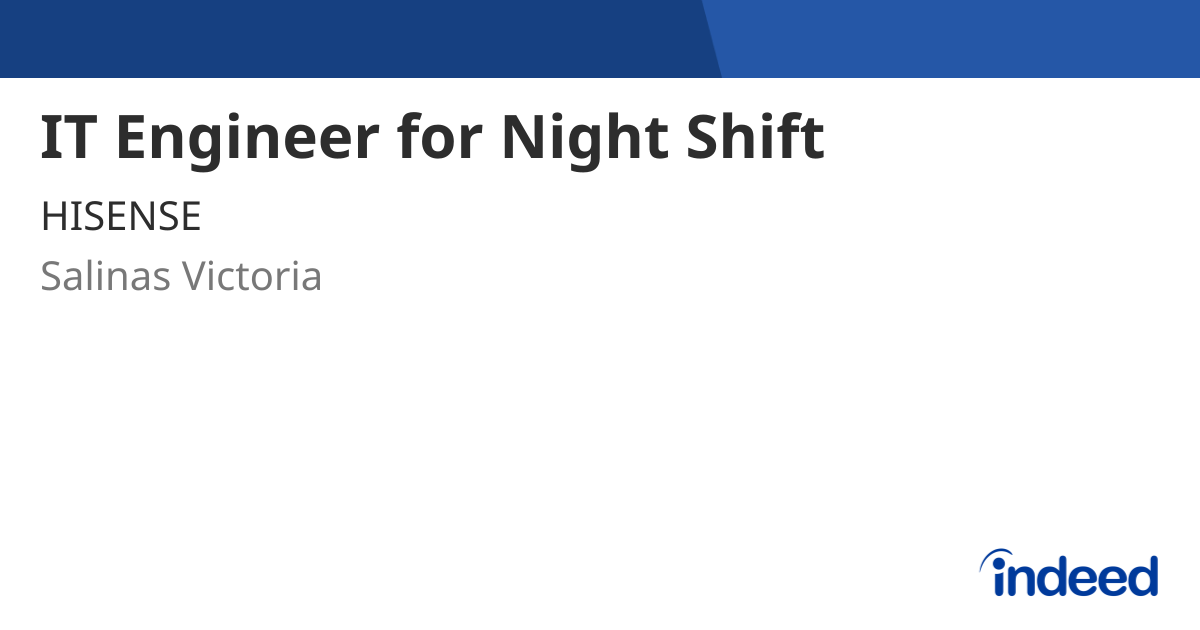 IT Engineer for Night Shift - Salinas Victoria, N. L. - Indeed.com