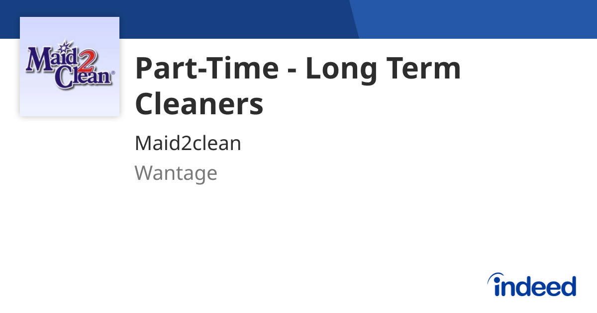 Part-Time - Long Term Cleaners - Wantage - Indeed.com