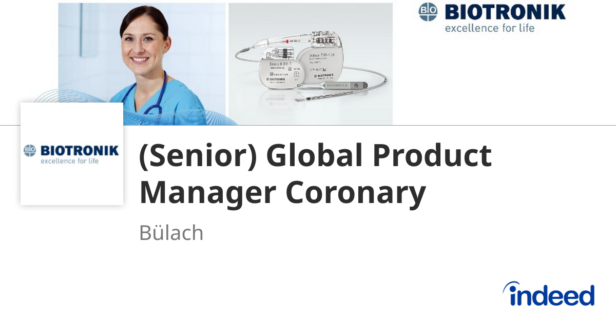 (Senior) Global Product Manager Coronary - Bülach, ZH - Indeed.com
