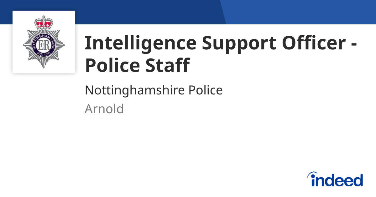 Intelligence Support Officer - Police Staff - Arnold - Indeed.com