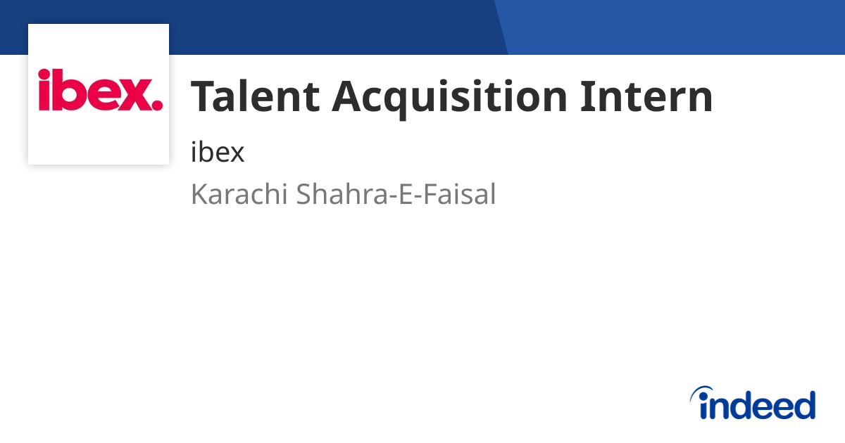 Talent Acquisition Intern - Karachi Shahra-E-Faisal - Indeed.com