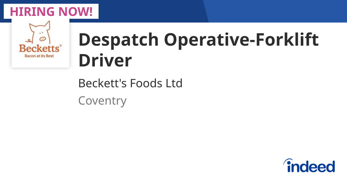 Despatch Operative-Forklift Driver - Coventry - Indeed.com