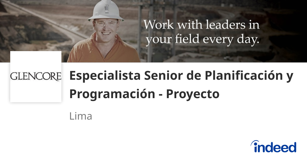 Especialista Senior de Planificación y Programación - Proyecto Coroccohuayco - Lima, Lima ...