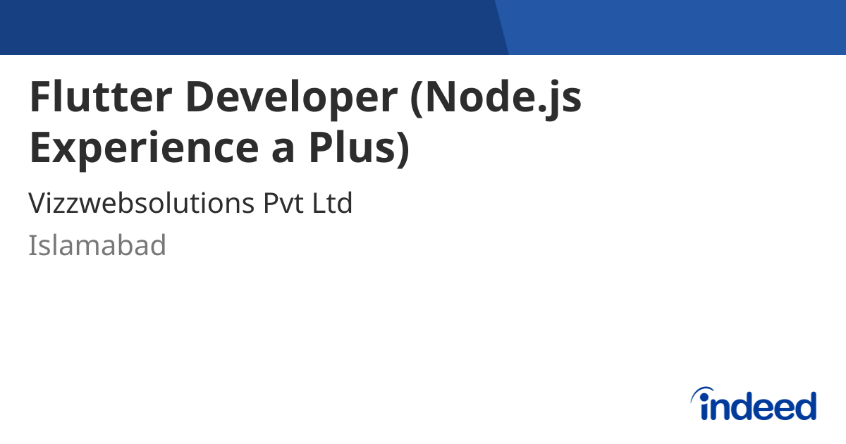 Flutter Developer (Node.js Experience a Plus) - Islamabad - Indeed.com