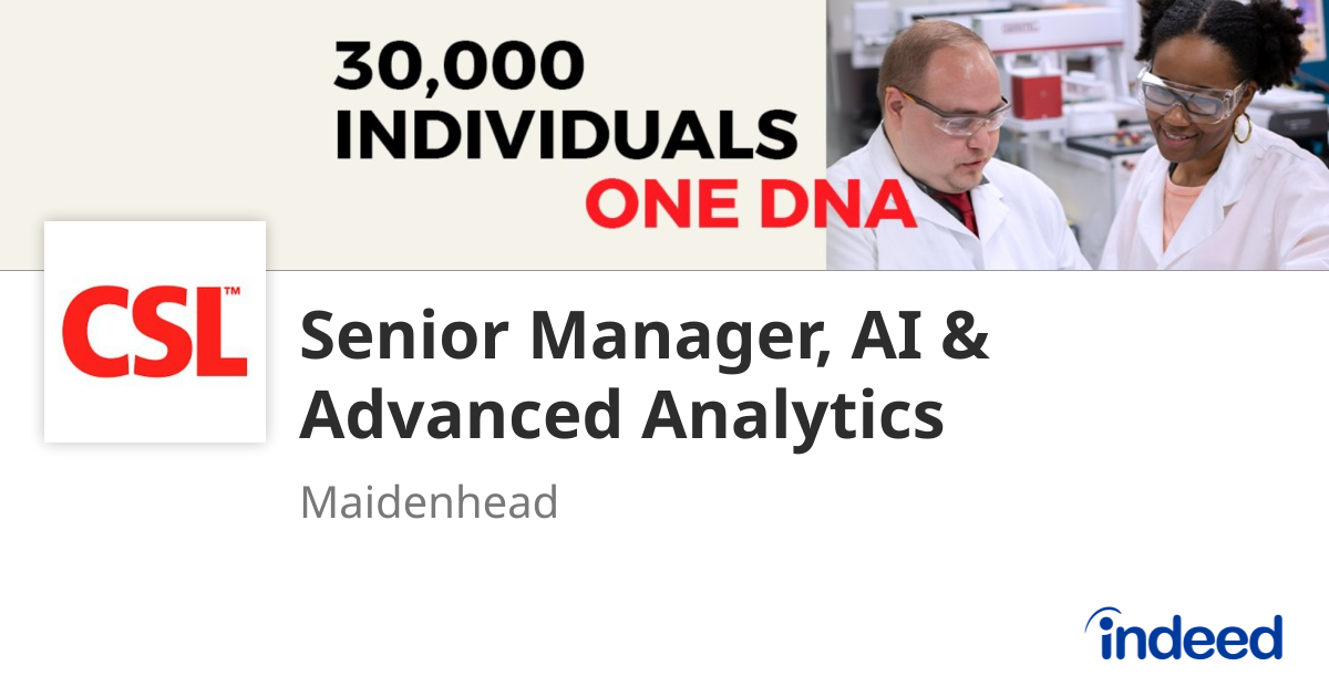 Senior Manager, AI & Advanced Analytics - Maidenhead - Indeed.com