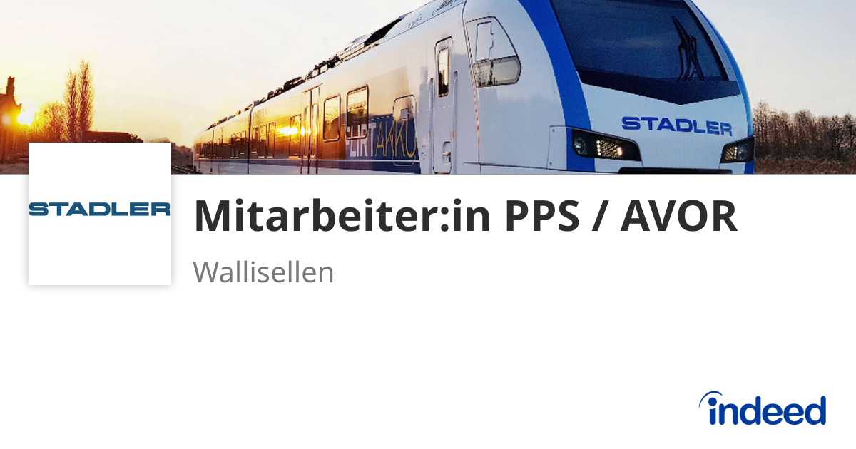 Mitarbeiter:in PPS / AVOR - Wallisellen, ZH - Indeed.com