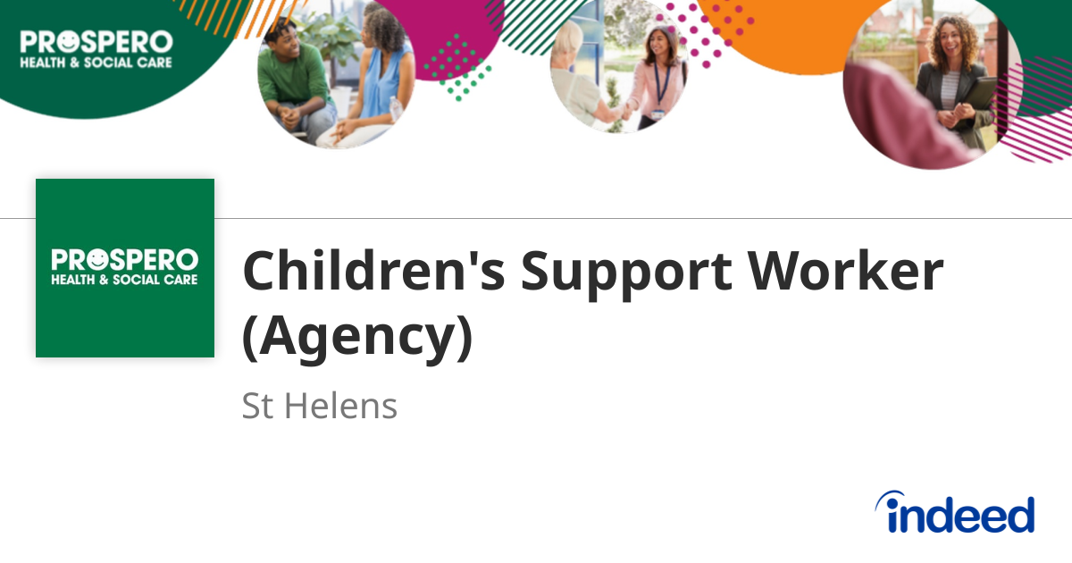 Children's Support Worker (Agency) - St Helens WA10 1AB - Indeed.com