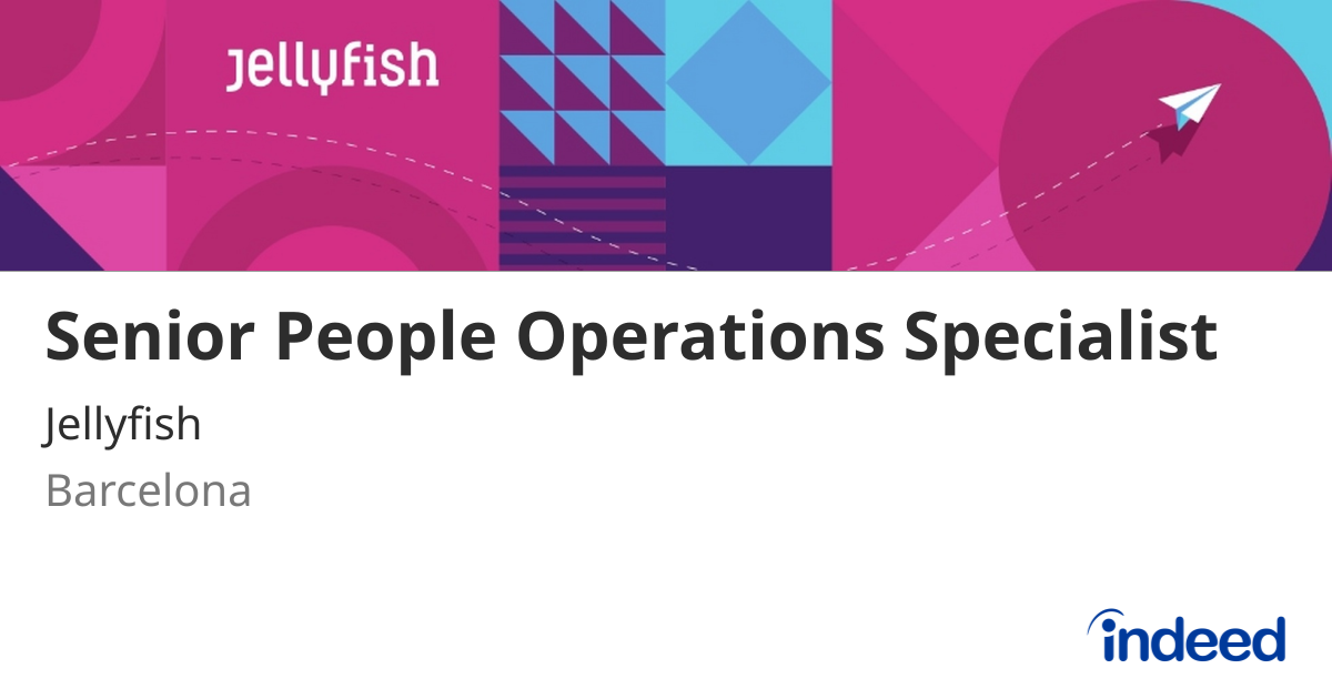 Senior People Operations Specialist - Barcelona, Barcelona provincia - Indeed.com