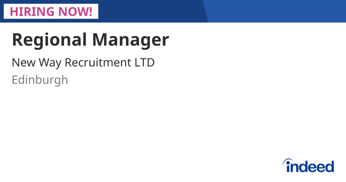 Regional Manager - Edinburgh EH1 - Indeed.com