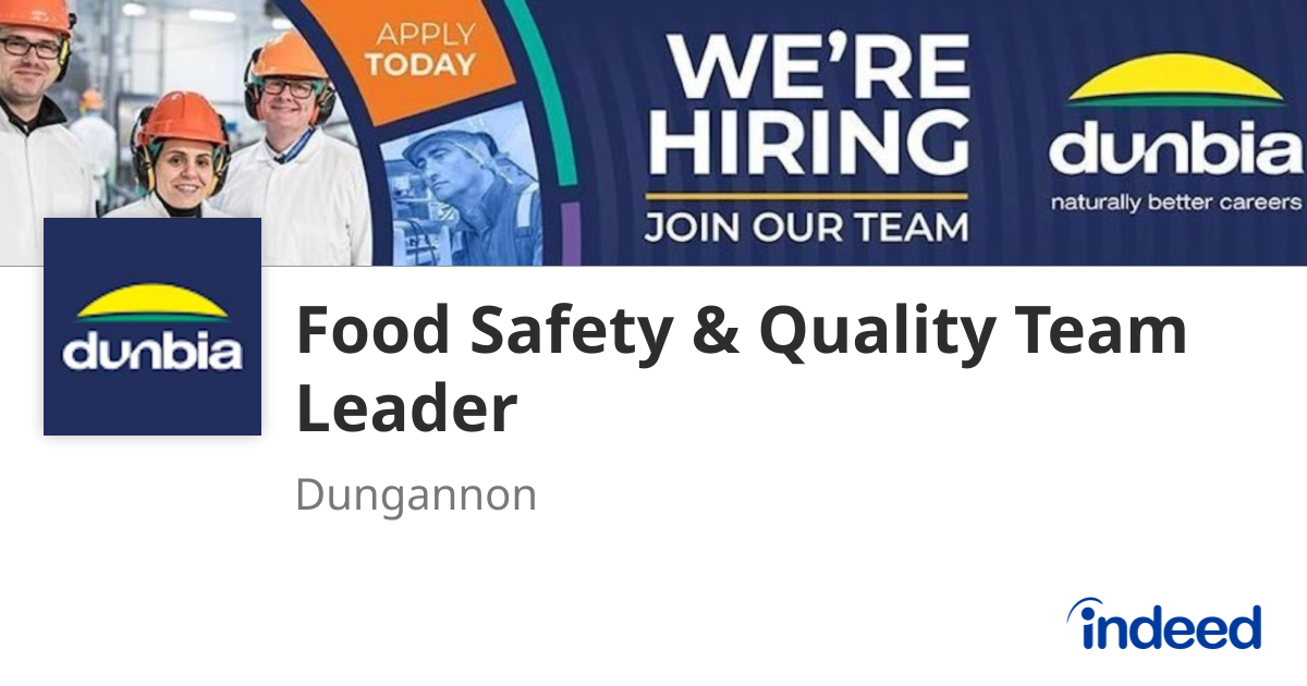 Food Safety & Quality Team Leader - Dungannon BT70 1NJ - Indeed.com