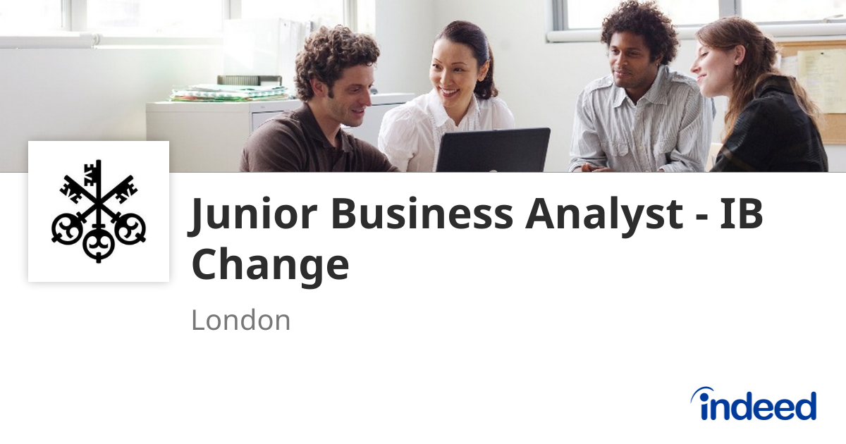 Junior Business Analyst - IB Change - London - Indeed.com