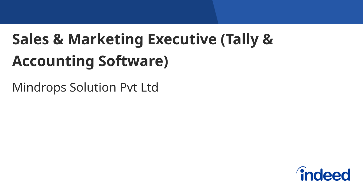 Sales & Marketing Executive (Tally & Accounting Software) - Vesu, Surat ...