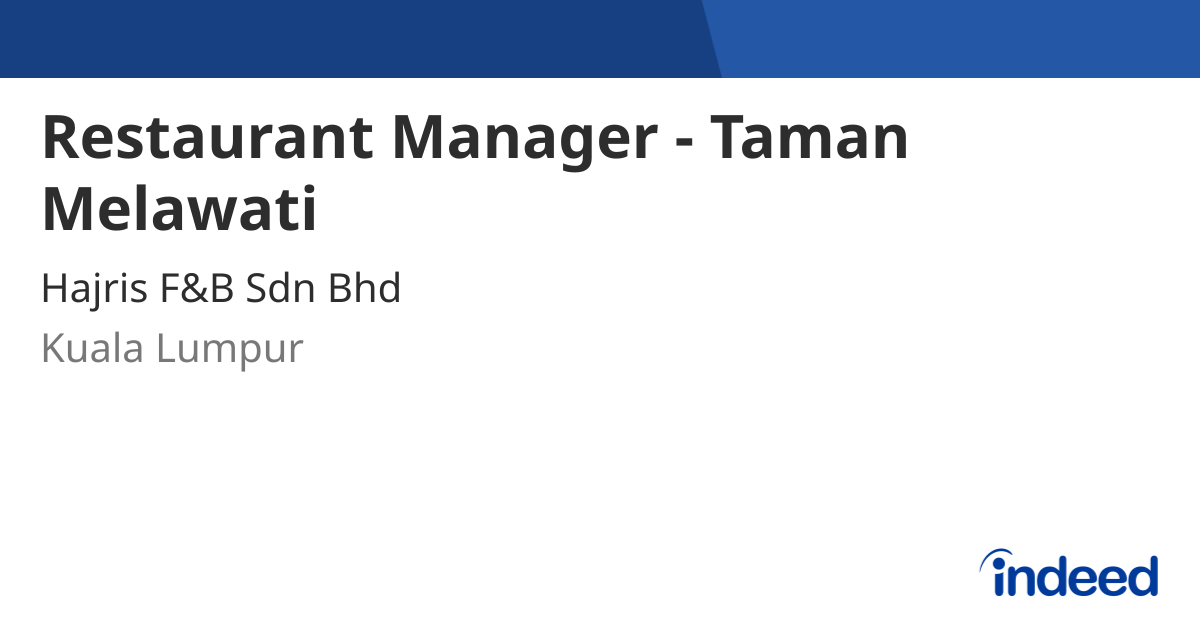 Restaurant Manager - Taman Melawati - Kuala Lumpur - Indeed.com
