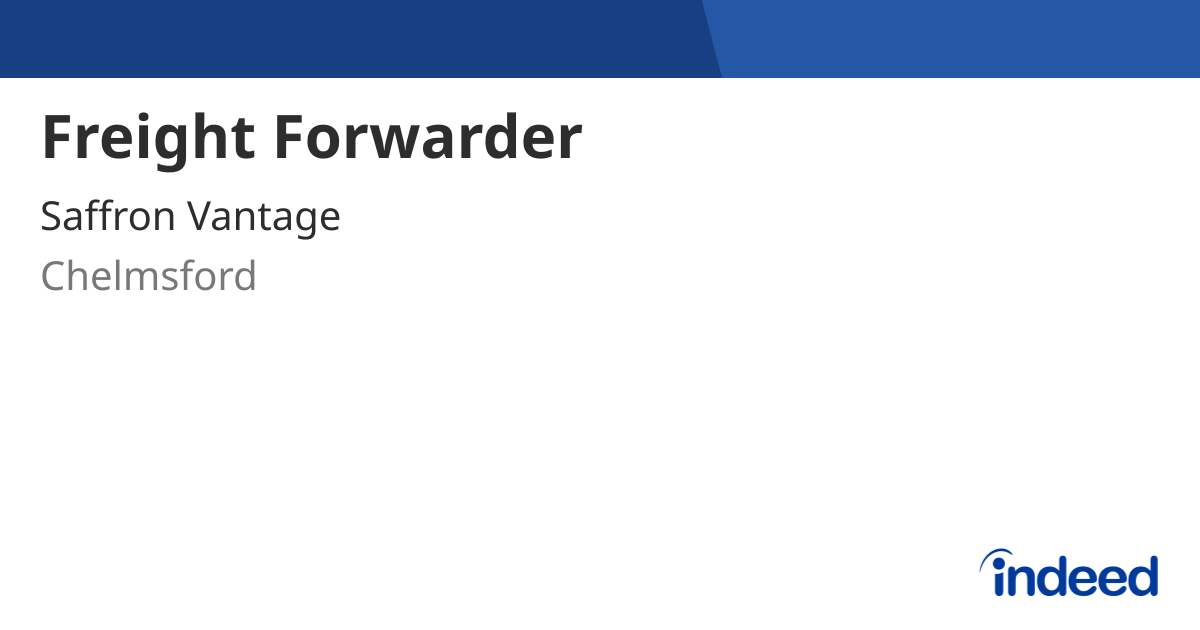 Freight Forwarder - Chelmsford - Indeed.com