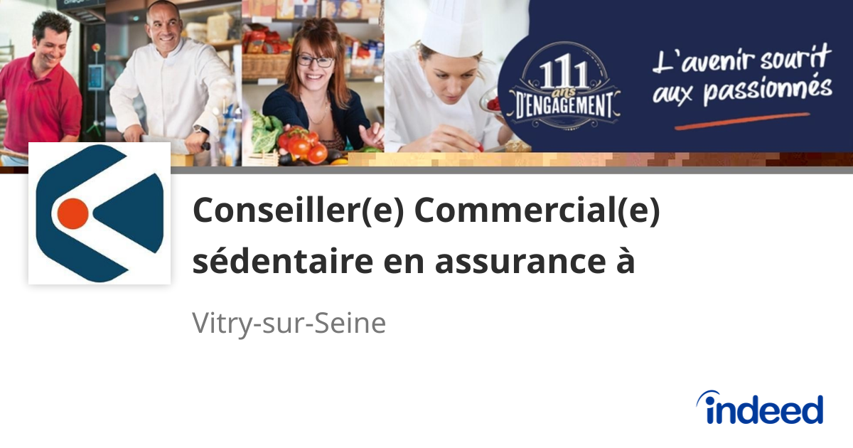 Conseiller(e) Commercial(e) sédentaire en assurance à Vitry-sur-Seine ...
