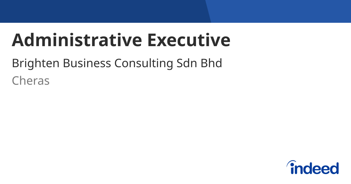 Administrative Executive - Cheras - Indeed.com