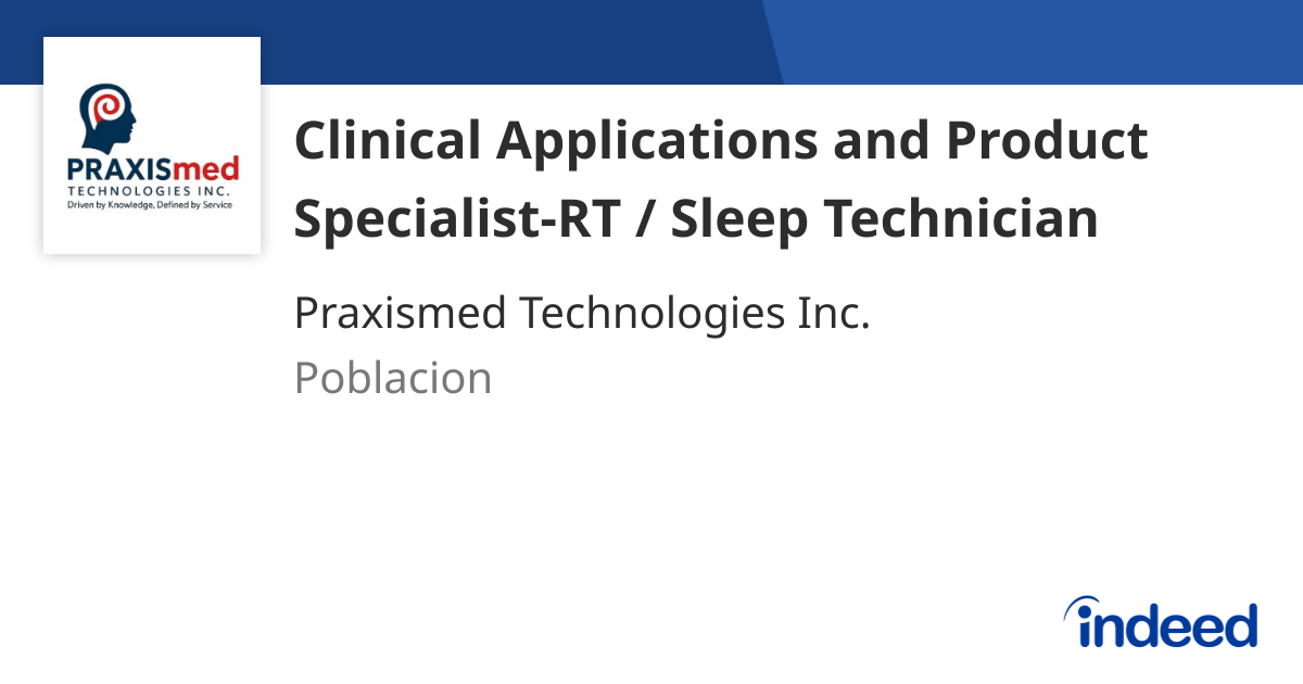 Clinical Applications and Product Specialist-RT / Sleep Technician - Poblacion 1210 P00 - Indeed.com