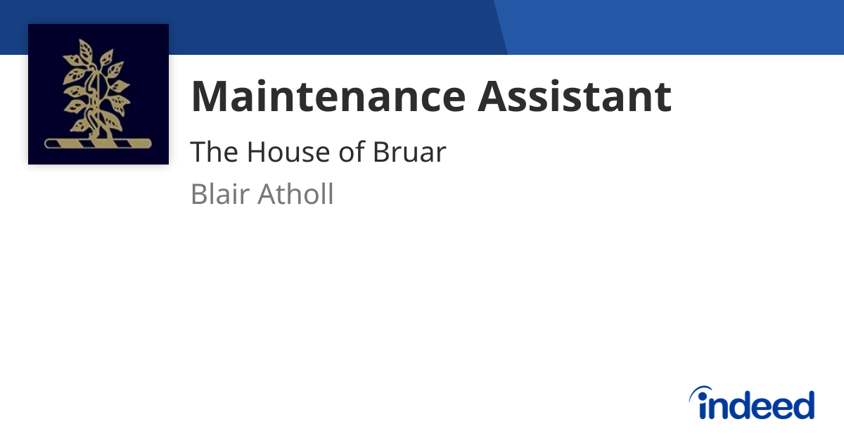 Maintenance Assistant - Blair Atholl - Indeed.com
