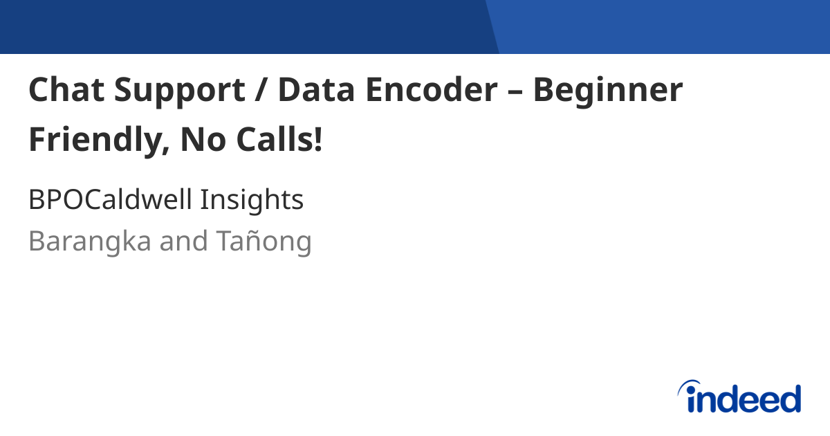 Chat Support / Data Encoder – Beginner Friendly, No Calls! - Barangka and Tañong - Indeed.com