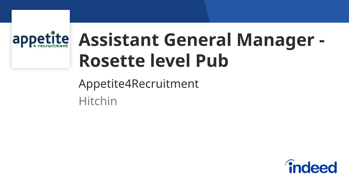 Assistant General Manager - Rosette level Pub - Hitchin - Indeed.com