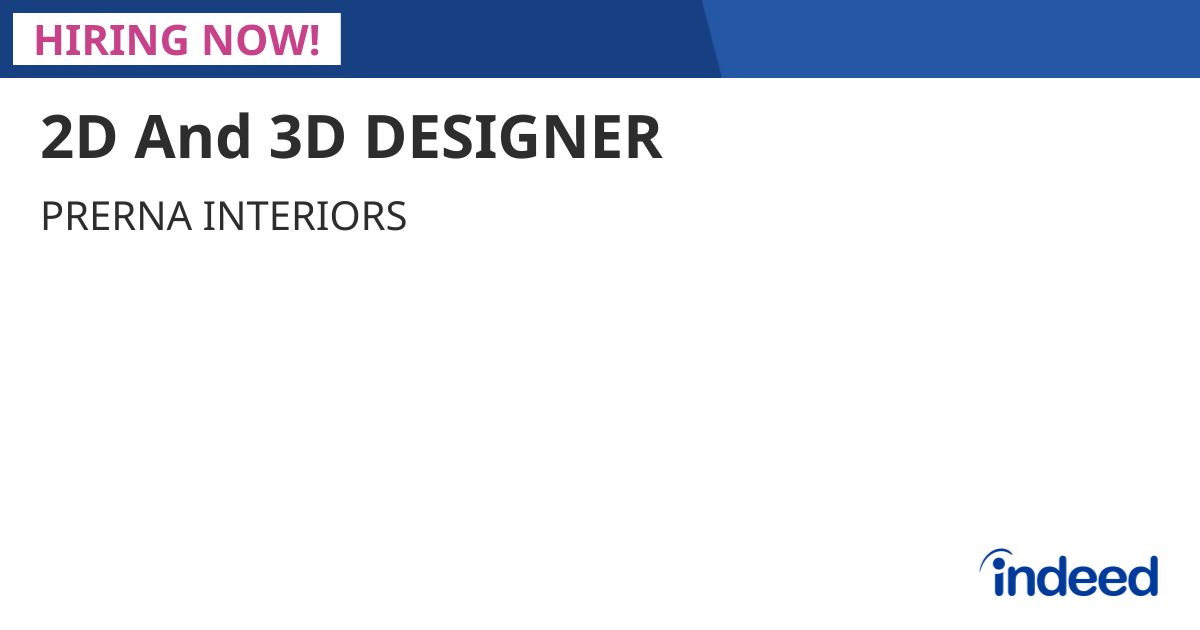 2D And 3D DESIGNER - Sahstradhara, Dehradun, Uttarakhand - Indeed.com