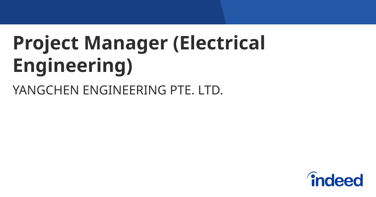 Project Manager (Electrical Engineering) - Singapore - Indeed.com