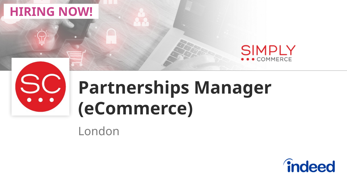 Partnerships Manager (eCommerce) - London - Indeed.com