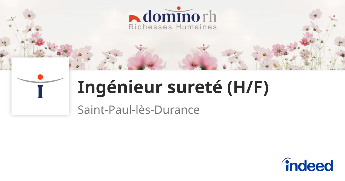 Ingénieur sureté (H/F) - 13115 Saint-Paul-lès-Durance - Indeed.com