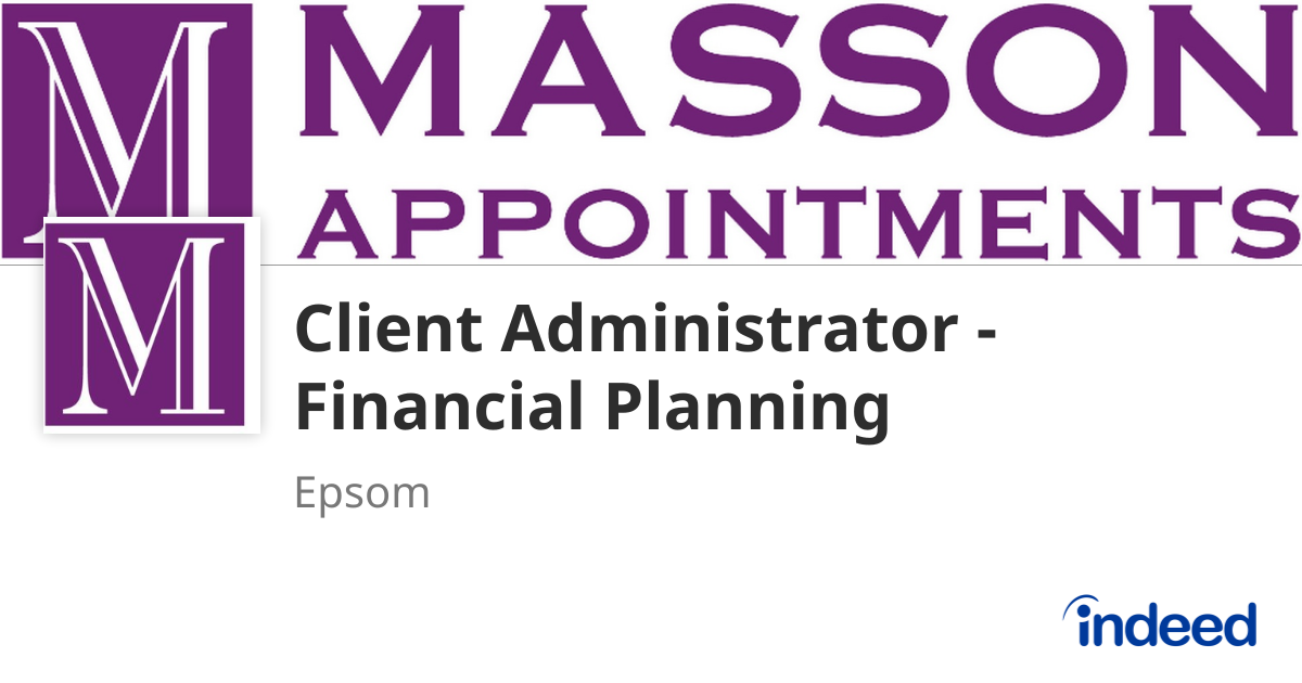 Client Administrator - Financial Planning - Epsom KT17 4PU - Indeed.com